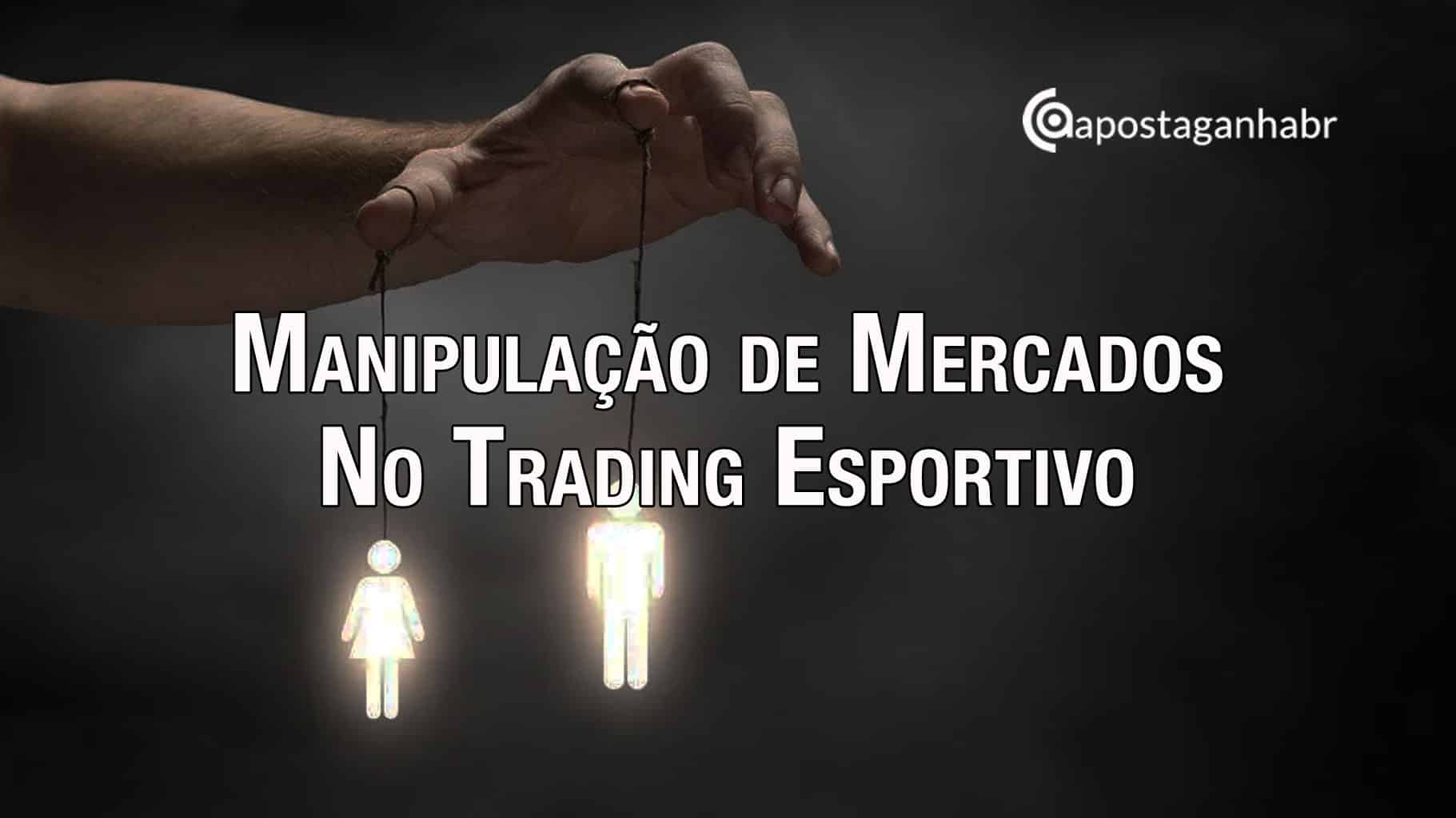 Spoofing: A Manipulação dos Mercados no Trading Esportivo